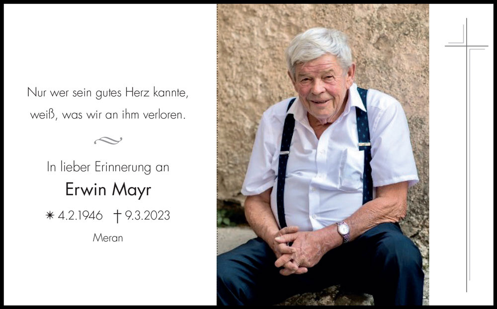 Erwin Mayr, Meran | Bestattungsdienst Schwienbacher A. - Meran, Lana ...